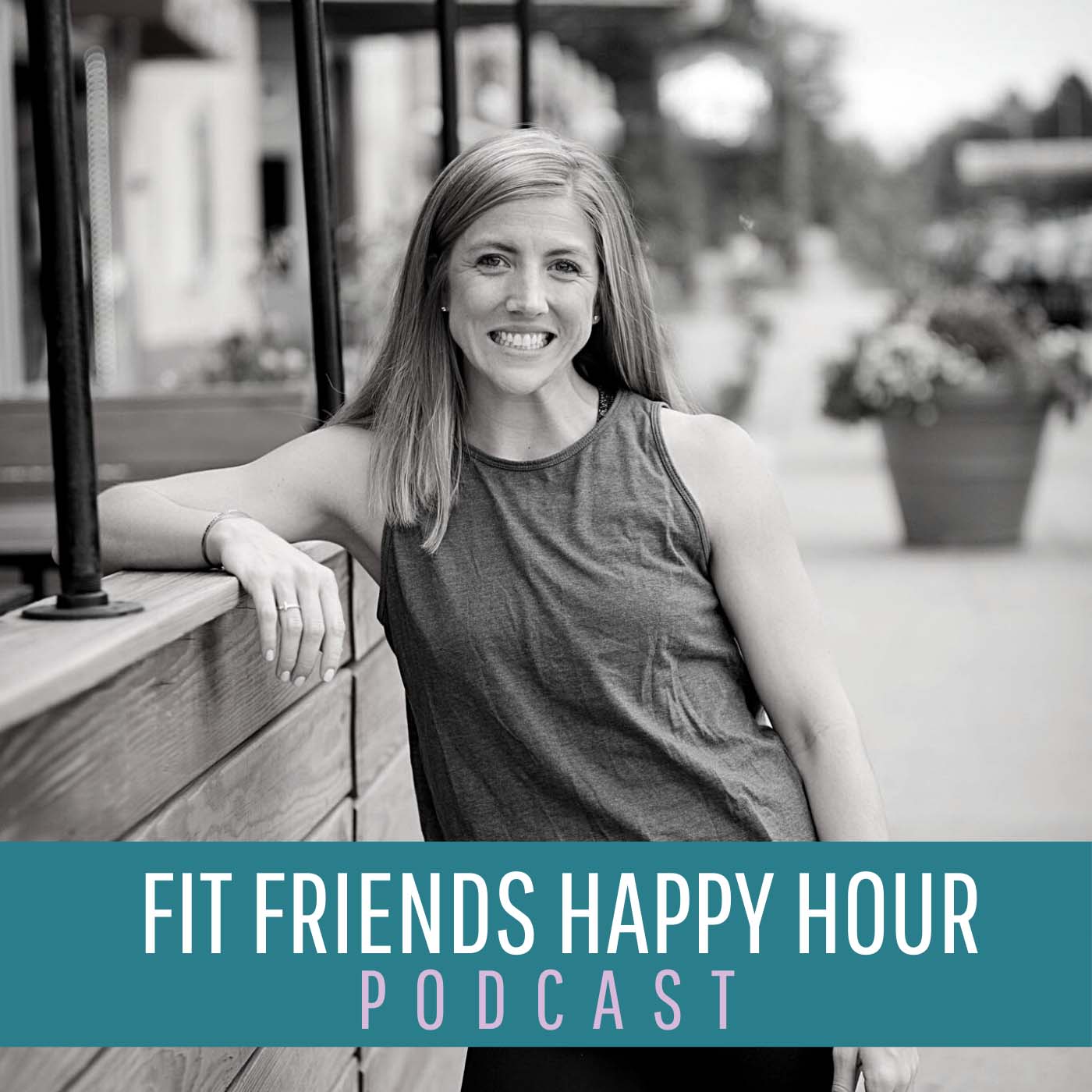 Podcast: Fit Friends Happy Hour - Just Move